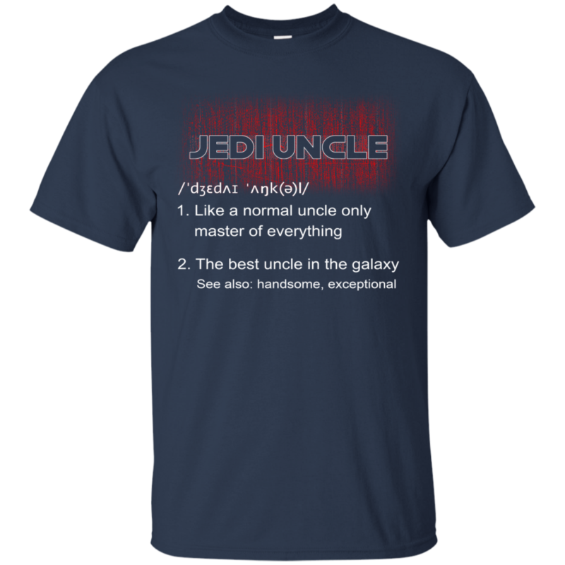 StarWars - Jedi Uncle shirt - Best Uncle in the Galaxy tshirt, tank ...