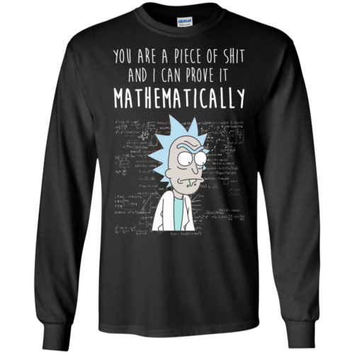 Rick and Morty: Mathematically , I can prove it mathematically t shirt ...