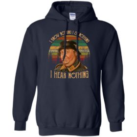 Sergeant Schultz I know nothing I see nothing I hear nothing t shirt ...