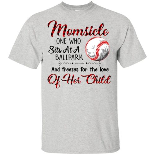 Baseball Momsicle One Who Sits At A Ballpark And Freezes For The Love Of Her Child Shirt baseball-momsicle-one-who-sits-at-a-ballpark-and-freezes-for-the-love-of-her-child-shirt