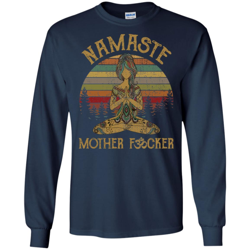 Namaste mother fucker t shirt, tank top, hoodie - RobinPlaceFabrics