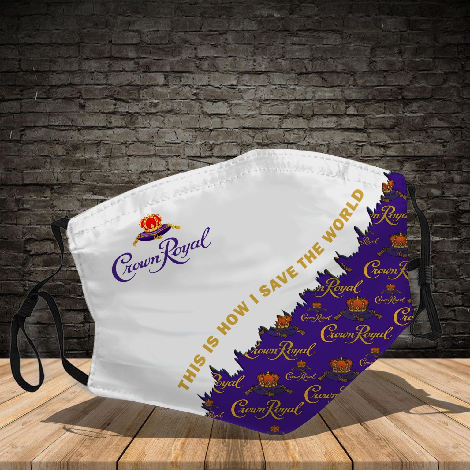 Crown Royal This Is How I Save The World Face Mask - RobinPlaceFabrics