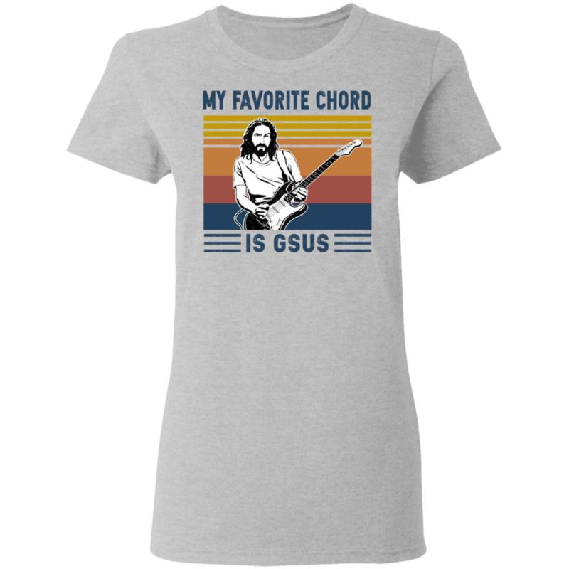 My Favorite Chord Is Gsus Shirt - RobinPlaceFabrics