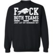 F-ck Both Teams Just Let My Numbers Hit Shirt - RobinPlaceFabrics