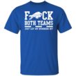 F-ck Both Teams Just Let My Numbers Hit Shirt - RobinPlaceFabrics
