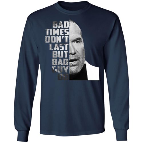 Scott Hall - Bad Times Don't Last But Bad Guy Do Shirt - RobinPlaceFabrics
