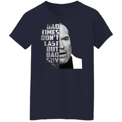 Scott Hall - Bad Times Don't Last But Bad Guy Do Shirt - RobinPlaceFabrics