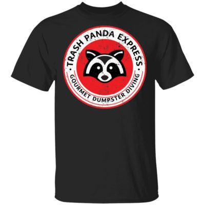 Raccoon trash panda express gourmet dumpster diving shirt ...