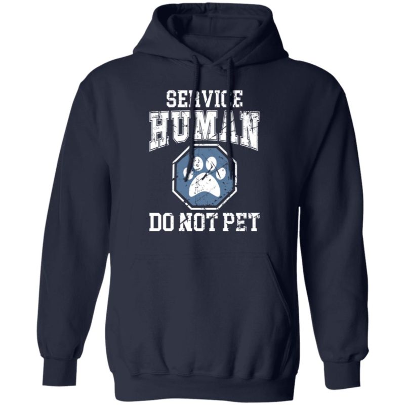 Service human do not pet shirt - RobinPlaceFabrics