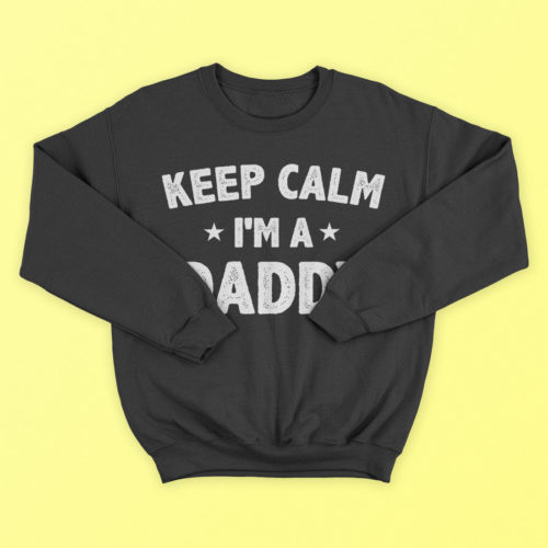 Keep Calm I'm A Daddy New T-Shirt - RobinPlaceFabrics