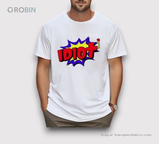 Idiot Logo Shirt - RobinPlaceFabrics