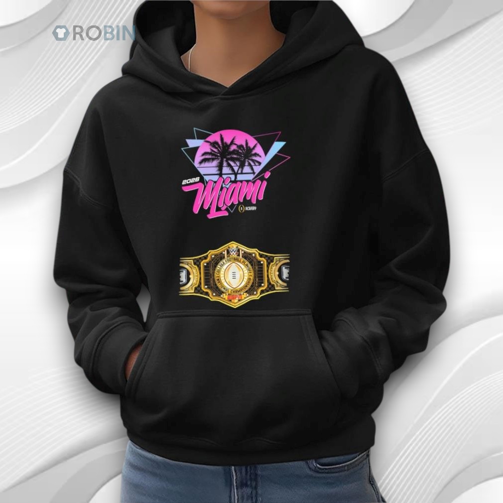 2026 Wwe X Cfp National Championship Title Belt Shirt - RobinPlaceFabrics