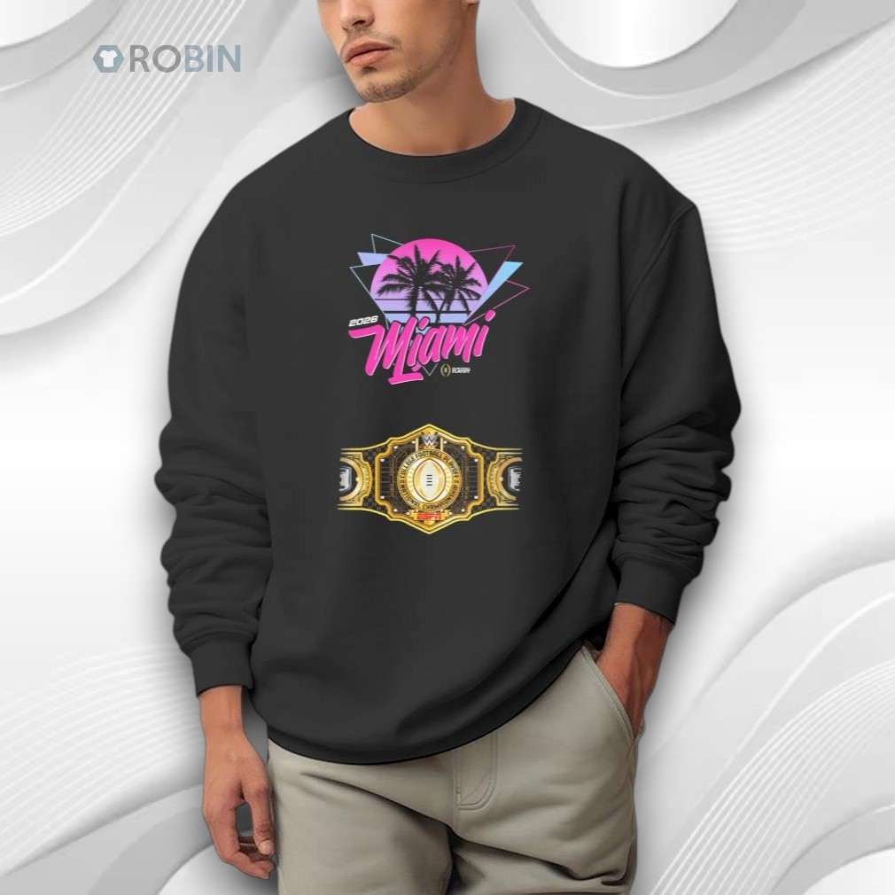 2026 Wwe X Cfp National Championship Title Belt Shirt - RobinPlaceFabrics