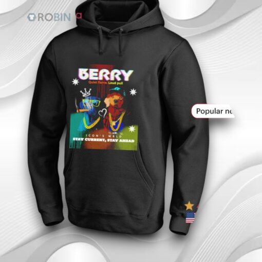 Berry Quiet Flame Loud Pull Icon's Wrld Stay Current Stay Ahead Shirt ...
